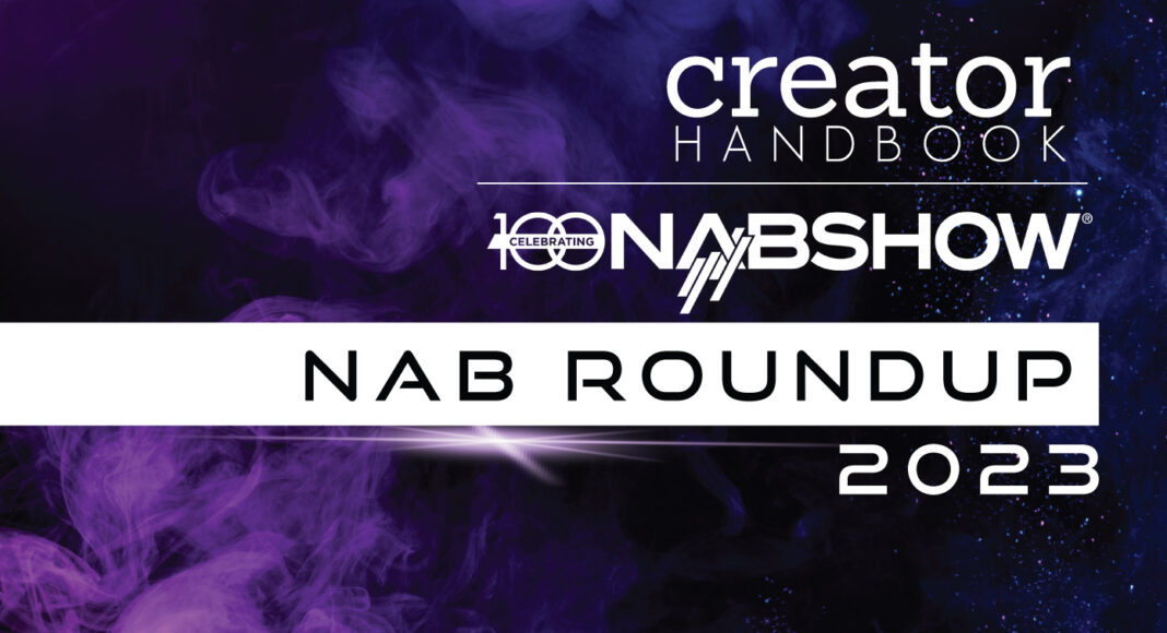 All the new gear coming to NAB 2023 - Creator Handbook